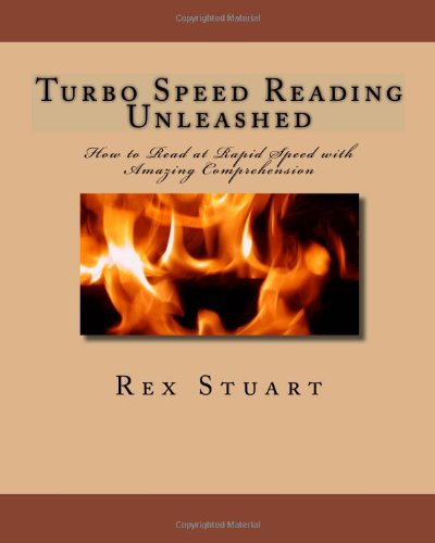 Turbo Speed Reading Unleashed: How to Read at Rapid Speed with Amazing ...