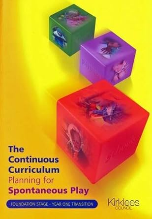 Buy The Continuous Curriculum: Planning for Spontaneous Play Book ...