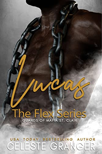 Lucas: Book 2: the Flex Series - Kindle edition by Granger, Celeste ...