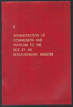 Administration of Communion and Viaticum to the Sick by an ...