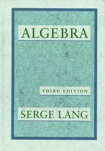 Algebra: Serge Lang: 9780201555400: Amazon.com: Books