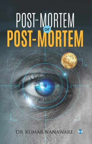 Post-Mortem of Post-Mortem eBook : Nanaware, Dr. Kumar: Amazon.in: Kindle Store