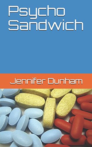 Psycho Sandwich: Dunham, Jennifer, Dunham, Jennifer: 9781520443621 ...