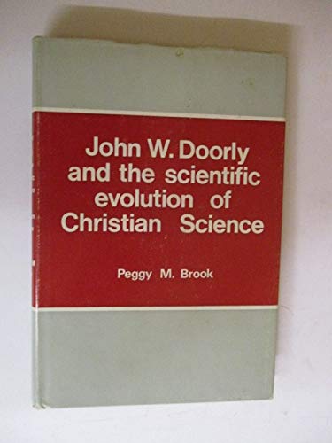 John W.Doorly and the Scientific Evolution of Christian Science: Amazon ...