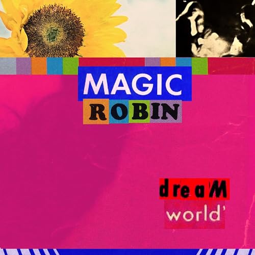 Play Dream World by The Magic Robin on Amazon Music