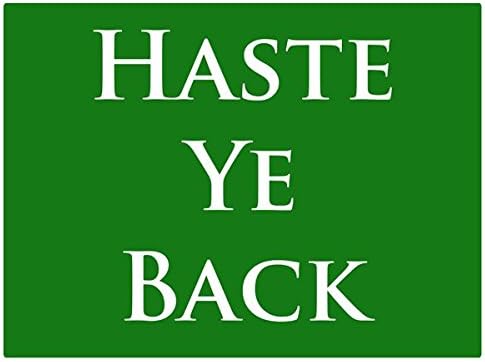 Amazon.com: Homebody Accents Haste Ye Back Metal Sign, Scottish Saying ...