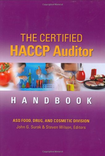 The Certified HACCP Auditor Handbook: ASQ Food Drug, and Cosmetic ...