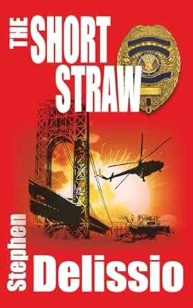 Amazon.com: The Short Straw: 9798248003976: Delissio, Stephen J.: Books