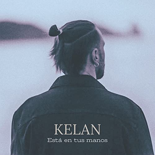 Spiele Está en Tus Manos von Kelan auf Amazon Music ab