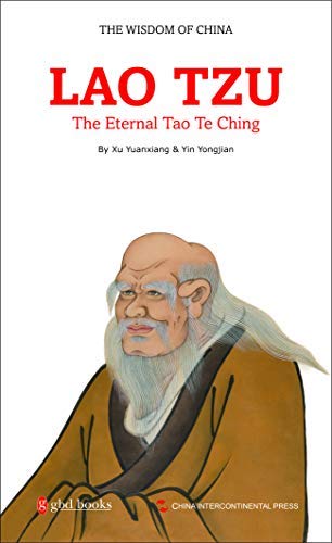 Lao Tzu- The Eternal Tao Te Ching: Xu Yuanxiang & Zhang Bing ...