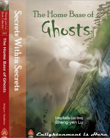 The Home Base of Ghosts: Sheng-yen Lu: 9781733923309: Amazon.com: Books