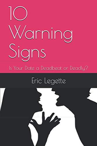 10 Warning Signs: Is Your Date a Deadbeat or Deadly | Amazon.com.br