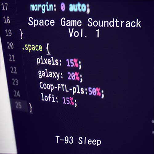 Play Space Game Soundtrack, Vol. 1 by T-93 Sleep on Amazon Music