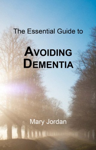 Essential Guide to Avoiding Dementia: Mary Jordan: 9781781610169 ...
