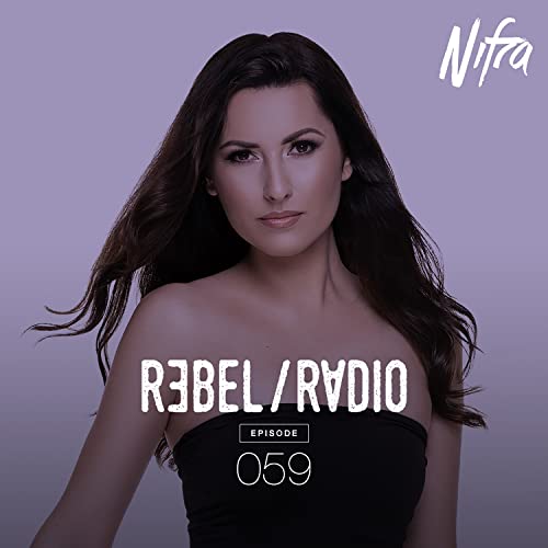 Amazon Music - NifraのRebel Radio 059 - Amazon.co.jp