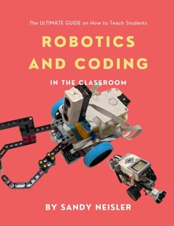 The ULTIMATE GUIDE on How to Teach Students Robotics and Coding in the ...