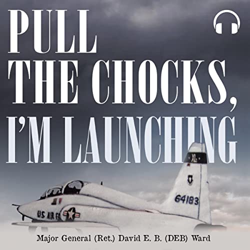 Amazon.com: Pull the Chocks, I'm Launching (Audible Audio Edition ...