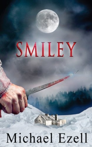 Amazon.com: Smiley: 9780692944776: Ezell, Michael: Books