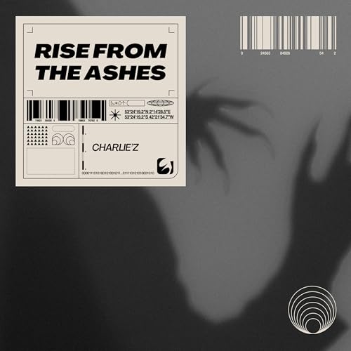 Amazon MusicでCHARLIE'ZのRISE FROM THE ASHESを再生する