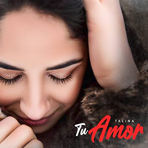 Tu Amor de Talina en Amazon Music Unlimited