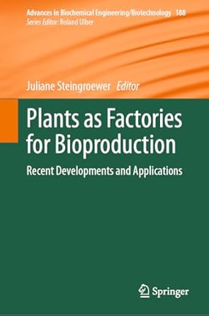Amazon | Plants as Factories for Bioproduction: Recent Developments and Applications (Advances ...