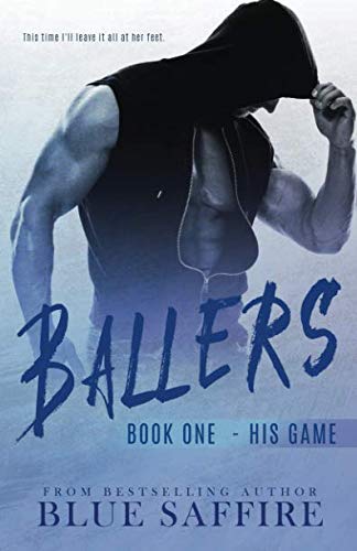 Amazon.com: Ballers: His Game (Ballers Series): 9781941924969: Saffire ...