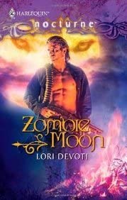 Zombie Moon: Lori Devoti: 9780373618385: Amazon.com: Books