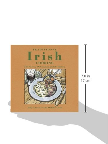Traditional Irish Cooking: The Fare Of Old Ireland And Its History