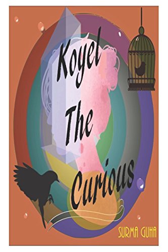 Amazon.com: Koyel The Curious: 9789383938070: Guha, Surma: Books