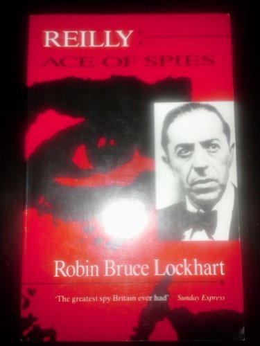 Reilly: Ace of Spies: Robin Bruce Lockhart: 9780860721499: Amazon.com ...