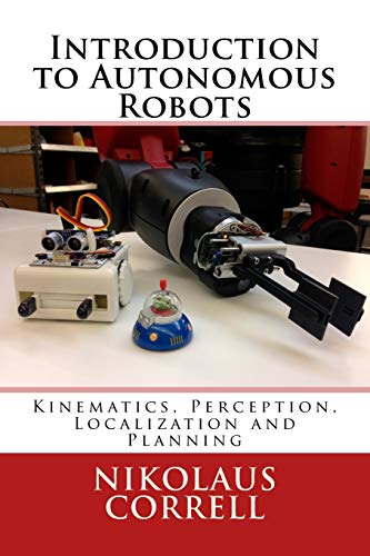 Introduction to Autonomous Robots: Kinematics, Perception, Localization ...