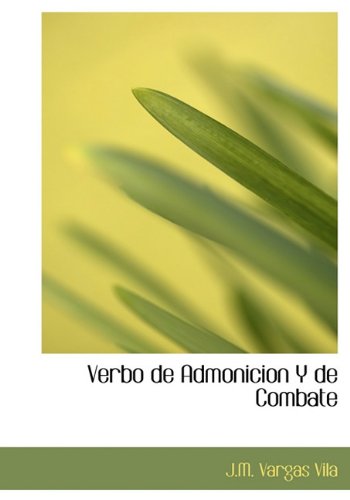 Verbo de Admonicion Y de Combate: Amazon.co.uk: Vila, J M Vargas ...