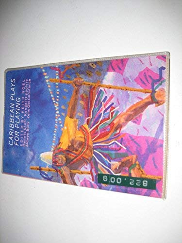 Caribbean Plays for Playing (Caribbean Writers Series): Noel, Keith ...