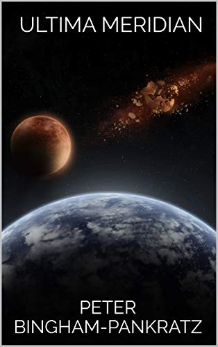 Ultima Meridian (Fifth Civilization book 2) eBook : Bingham-Pankratz ...