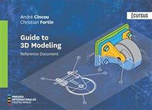Guide to 3D Modeling : Reference document : CINCOU ANDRE: Amazon.com.mx ...