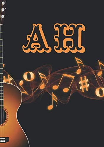 Create your own guitar sheet music book: with initials AH, size 8.27 x ...