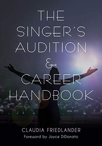 The Singer's Audition & Career Handbook - Kindle edition by Friedlander ...