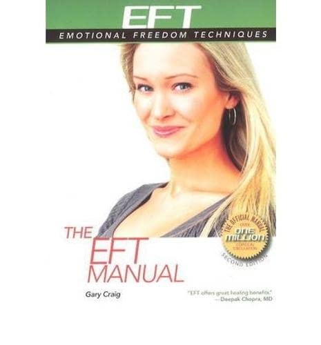 The Eft Manual (Everyday Eft: Emotional Freedom Techniques) (EST ...