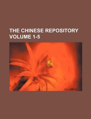 The Chinese repository Volume 1-5: Books Group: 9781130771329: Amazon ...