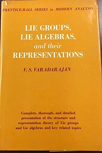 Lie groups, Lie algebras, and their representations (Prentice-Hall series in modern analysis ...