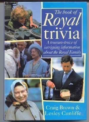 Book of Royal Trivia: Craig Brown: 9781850513971: Amazon.com: Books