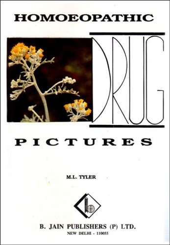 Homoeopathic Drug Pictures by Dr. M.L. Tyler (1997-01-01): M. L. Tyler ...