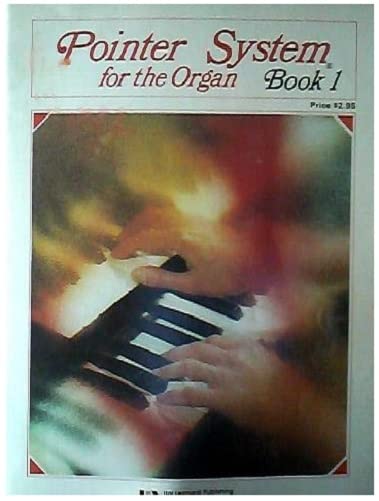POINTER SYSTEM FOR THE ORGAN BOOK 1: Various: 9781480360235: Amazon.com ...