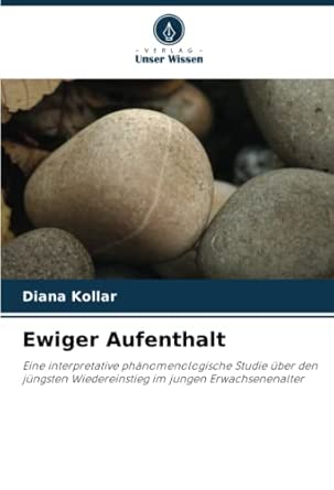 Amazon.com: Ewiger Aufenthalt: Eine interpretative phänomenologische ...