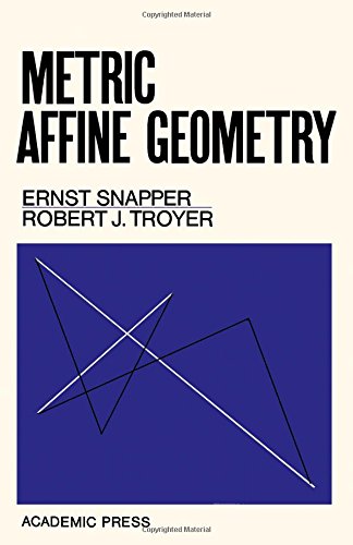 Metric affine geometry: Snapper, Ernst: 9780126536508: Amazon.com: Books