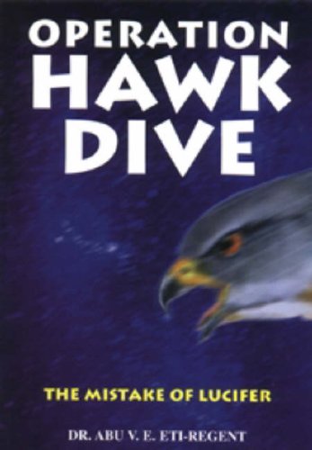 Amazon | Operation Hawk Dive | Eti-Regent, A.V. | Literary