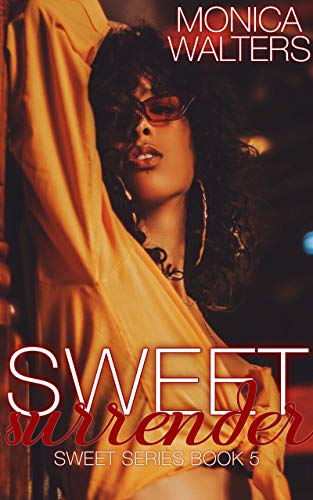 Sweet Surrender (The Sweet Series Book 5) eBook : Walters, Monica ...