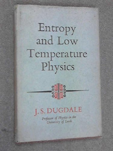 Entropy and Low Temperature Physics: dugdale j s: 9780090782505: Amazon ...