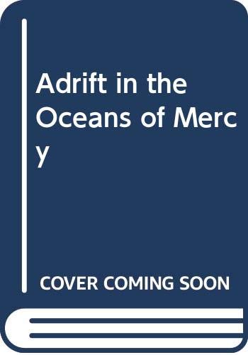 Adrift in the Oceans of Mercy: Martin Booth: 9780671719456: Amazon.com ...
