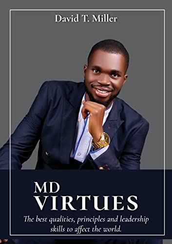 MD Virtues : The Best Qualities, Principles, and Leadership Skills to ...
